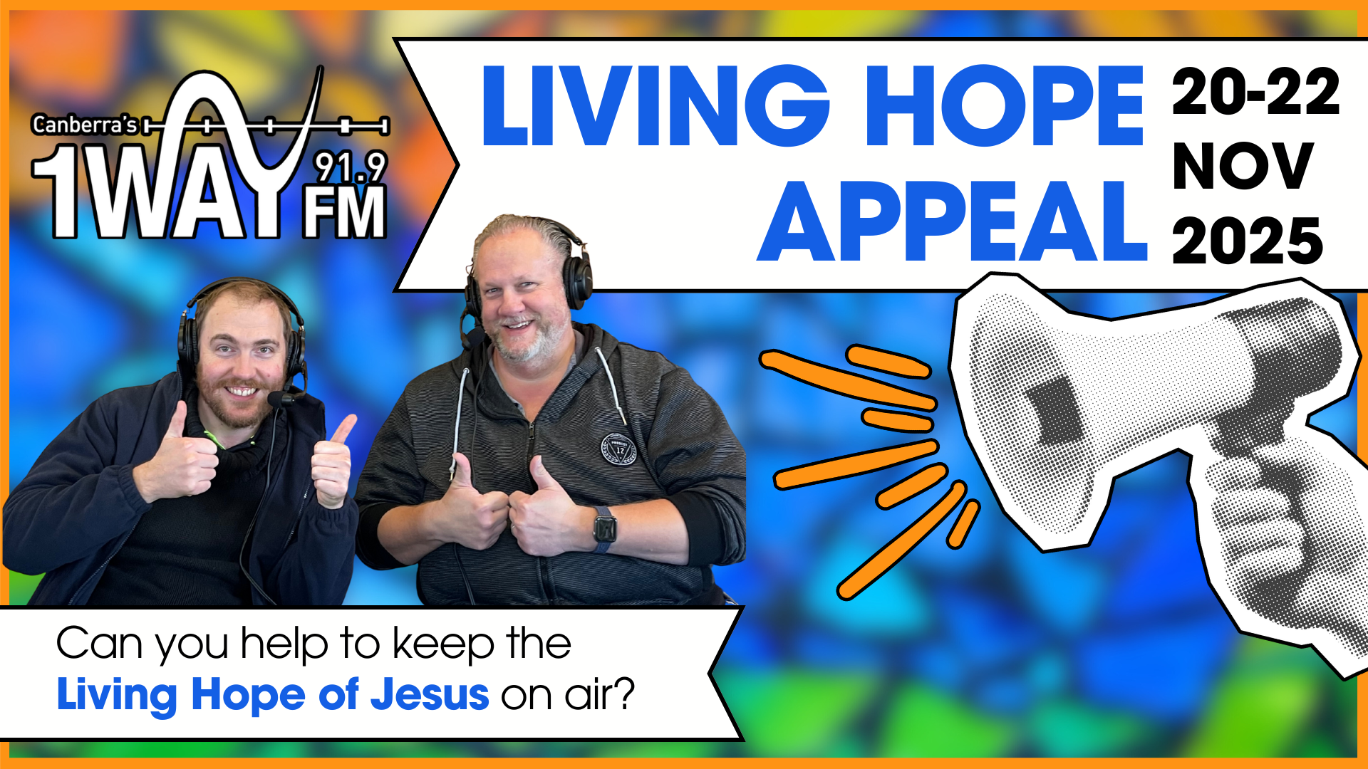 Living Hope Appeal 2025 - 1WAY FM